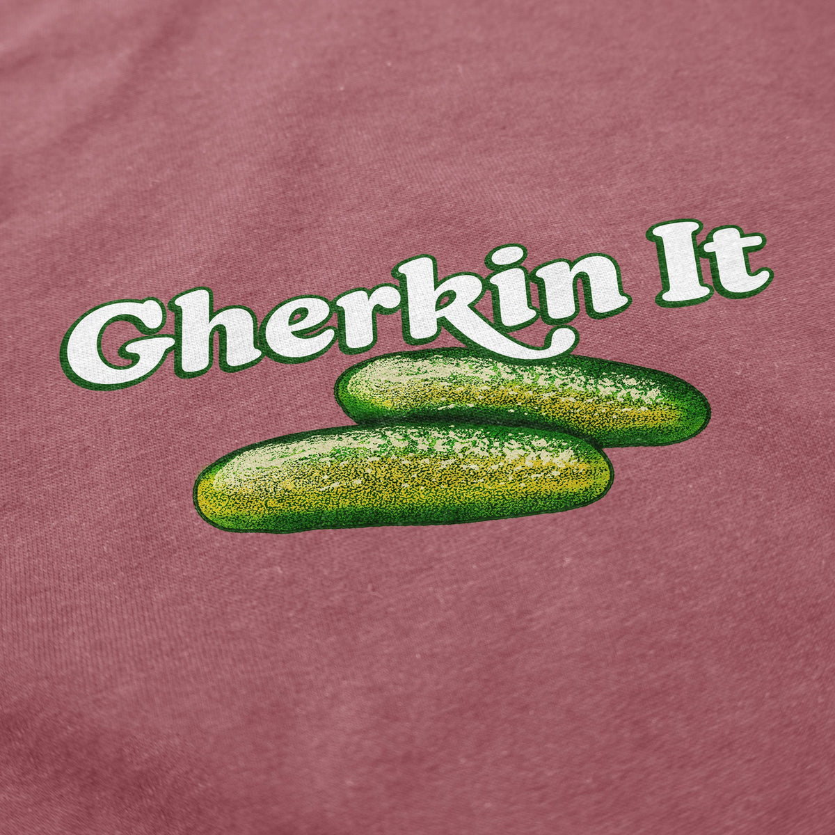 Gherkin It | T Shirt | Middle Class Fancy