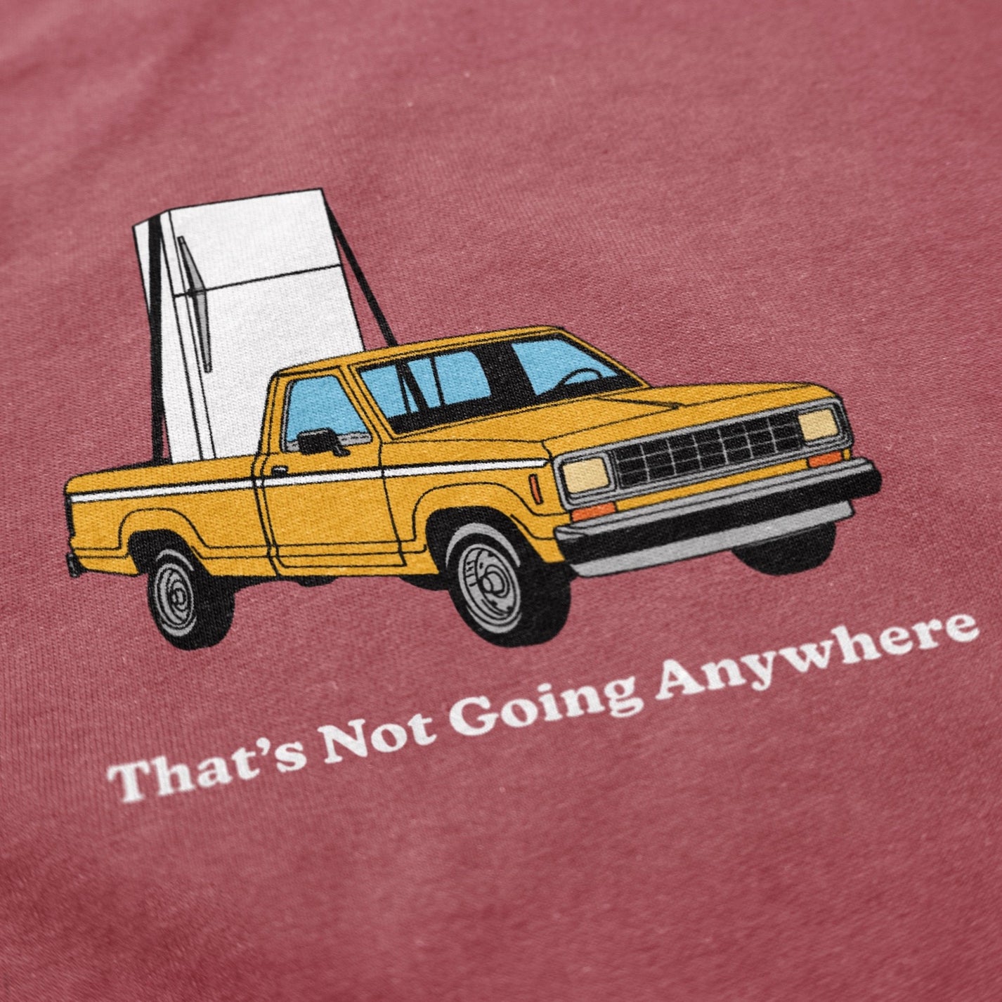 That's Not Going Anywhere | T Shirt | Middle Class Fancy